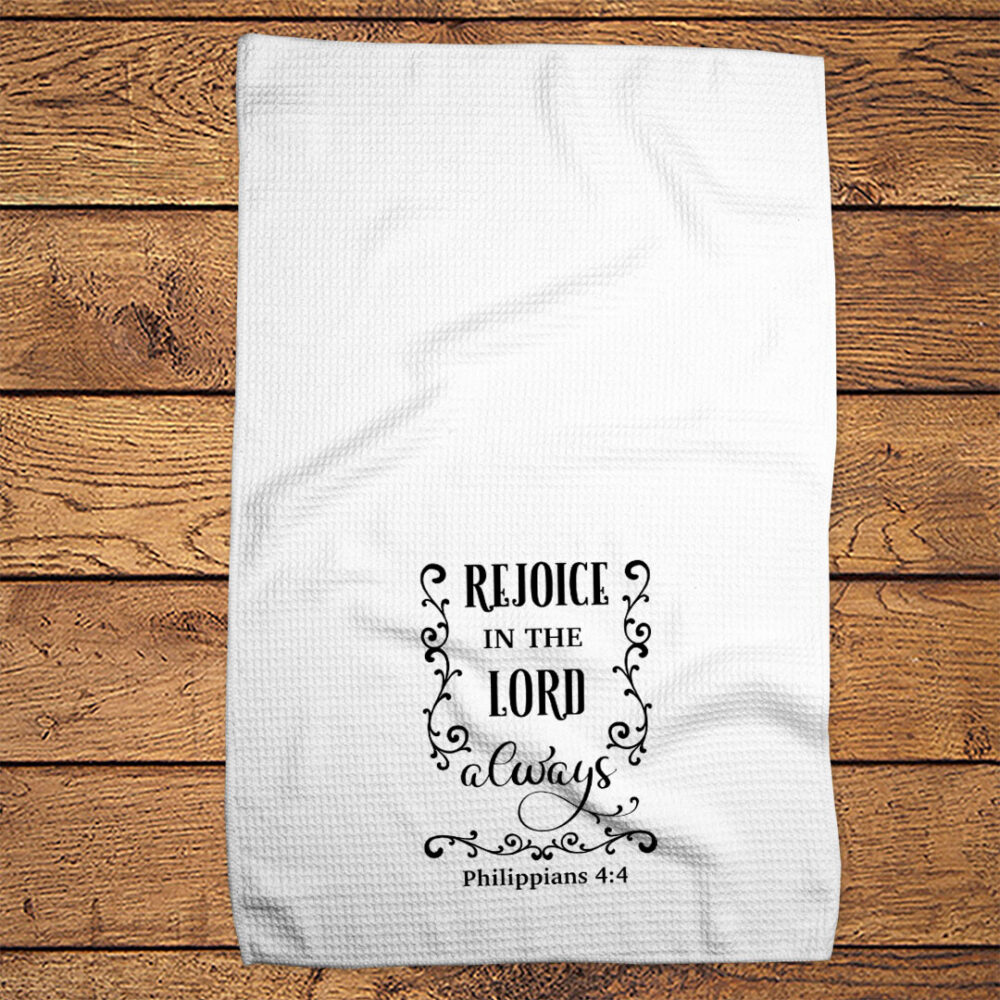 2023 Rejoice in the Lord Always Tea Towel – Pixel Boutique Décor