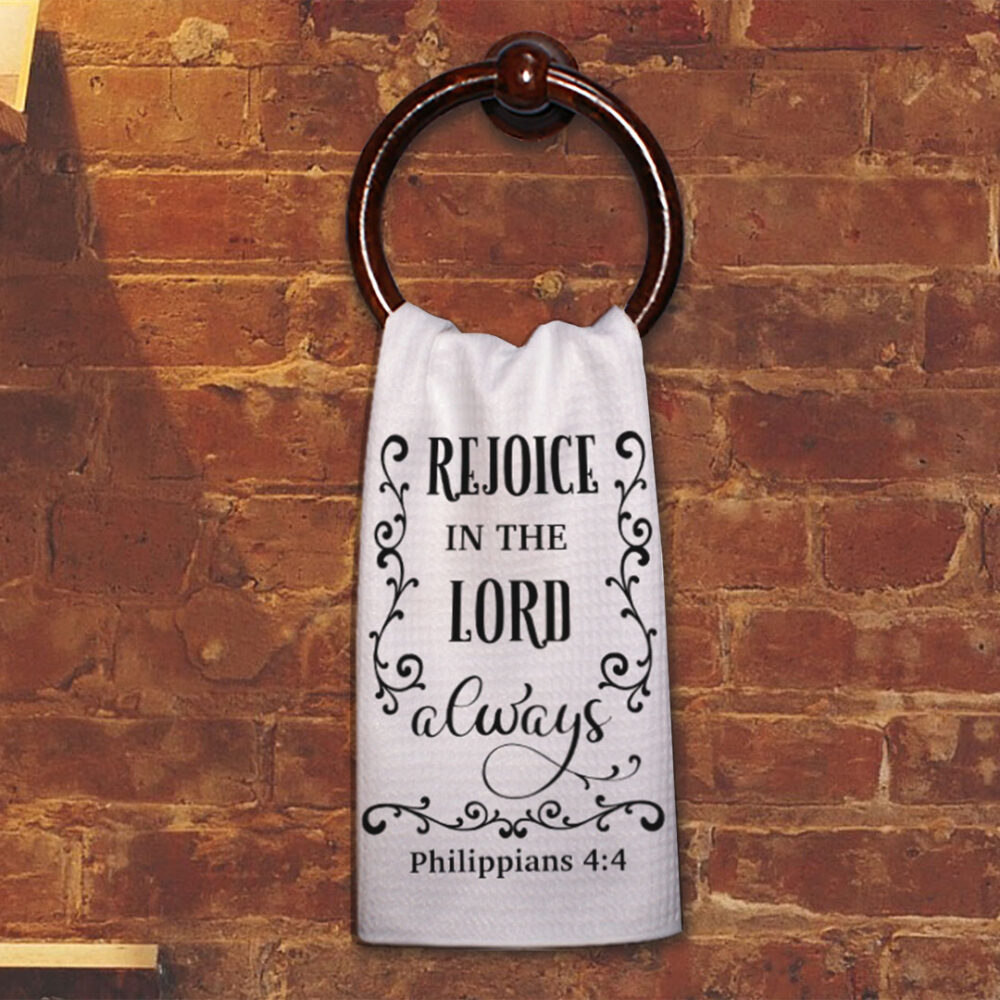 2023 Rejoice in the Lord Always Tea Towel – Pixel Boutique Décor